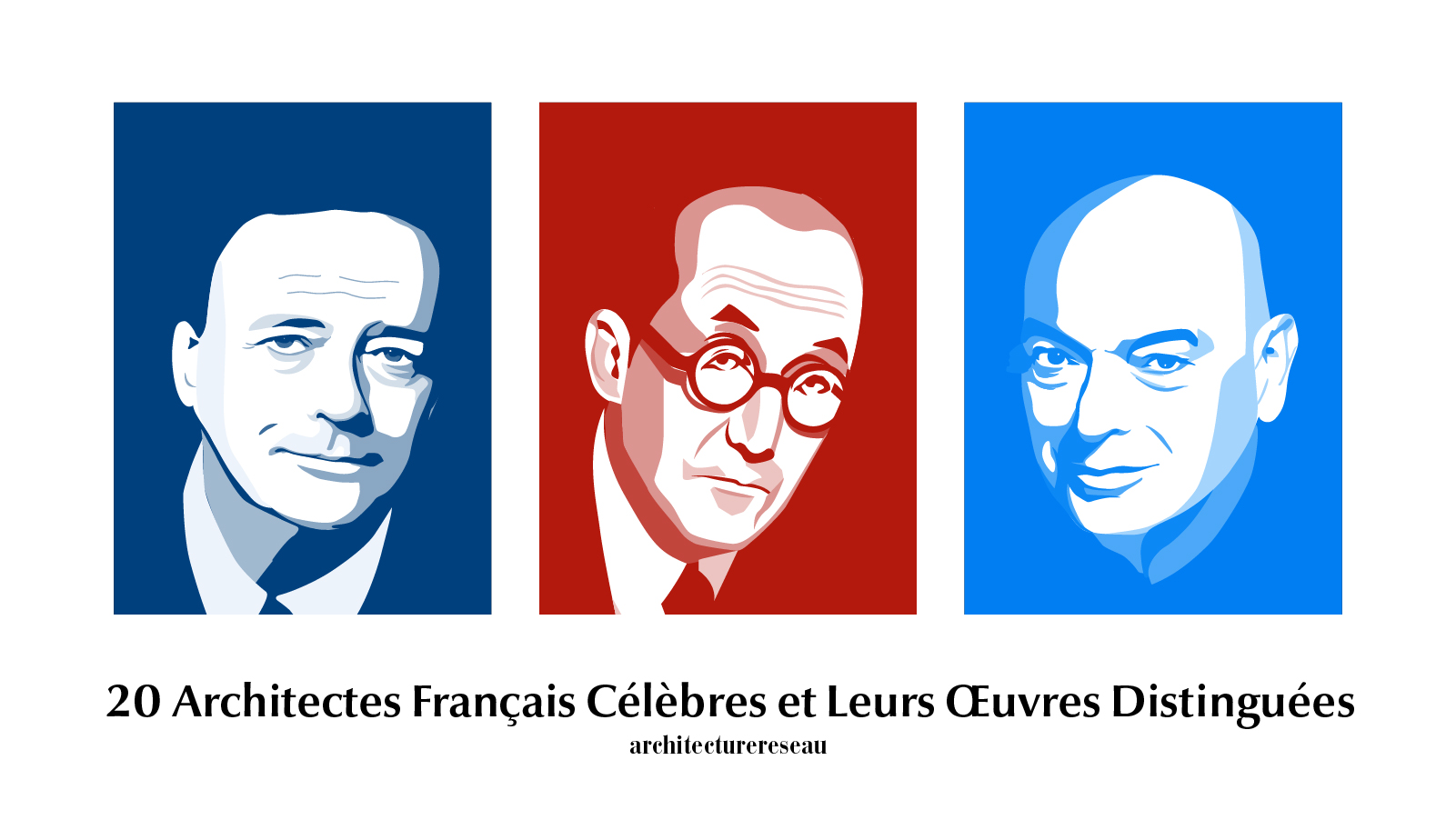 19 Meilleurs Architectes Français Et Leurs Œuvres Marquantes